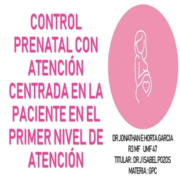 CONTROL PRENATAL Guia de practica clinica .pptx