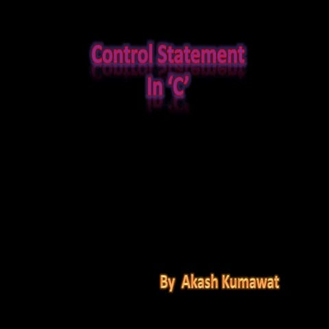 Control statement in c | PPT