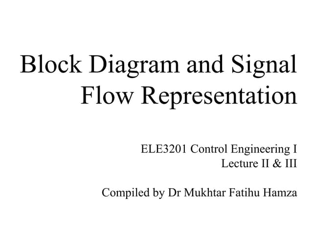 Block diagrams and signal flow graphs | PPTX