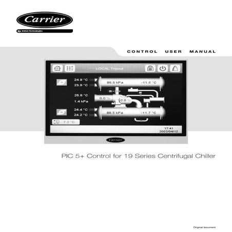 CONTROL USER MANUAL. PIC 5+ Control for 19 Series Centrifugal Chiller. Original document.pdf