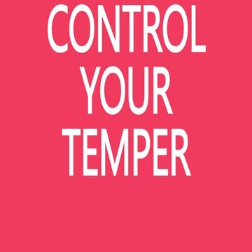 Control your temper. Control your temper. | PPTX | First Aid | Injuries