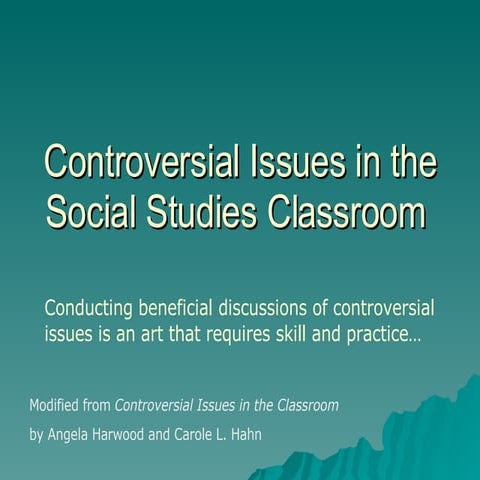 Controversial Issues In The Social Studies Classroom | PPT