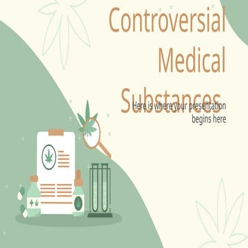 Controversial Medical Substances by Slidesgo.pptx