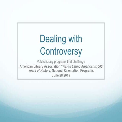 Dealing with Controversy: Public Library Programs That Challenge | PPT