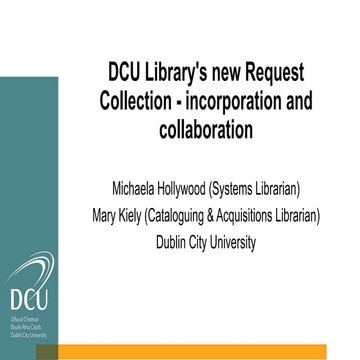 DCU Library’s new Request Collection – incorporation and collaboration ...