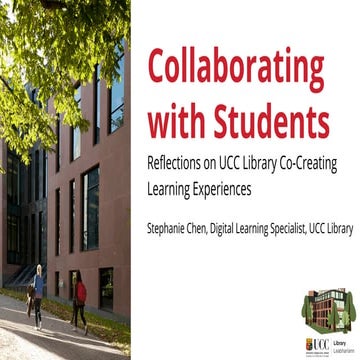 Collaborating with students: Reflections on UCC Library co-creating ...