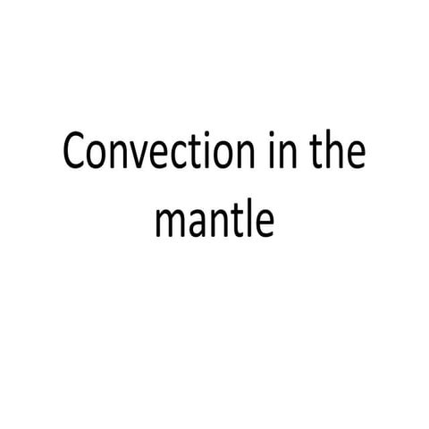Convection in the mantle | PPTX | Geology | Science