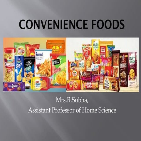 Convenience Foods- Importance&Types.pptx