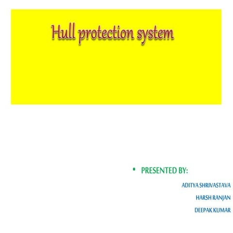 Conventional and madern hull protection system in ship ...