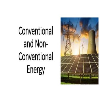 Conventional and Non-Conventional Energy.pptx