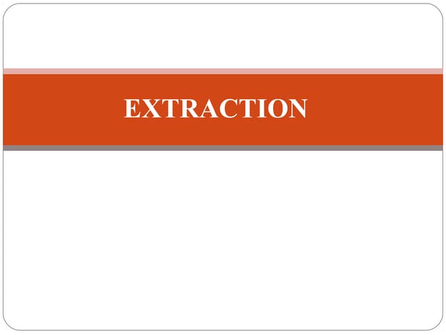 Conventional Extraction Methods Pptx