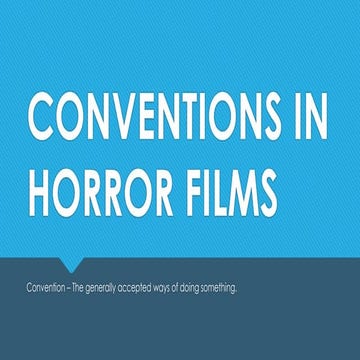 Codes and conventions in Horror Films | PPT