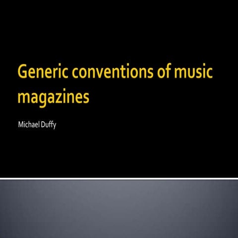 The Generic Conventions of Magazine Covers and Contents Pages