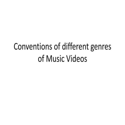 Conventions of different genres of music video | PPTX