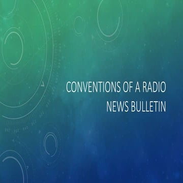 Conventions of a radio news bulletin | PPTX