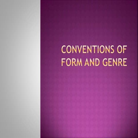 Conventions of form and genre | PPT