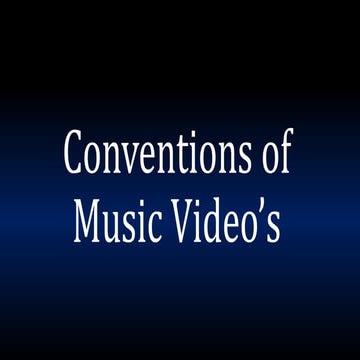 Codes and conventions of a music video | PPTX