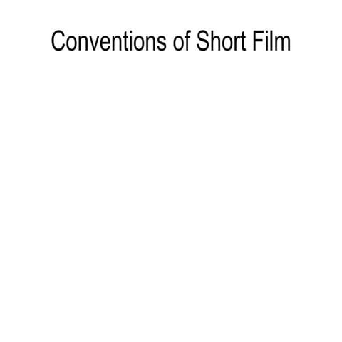 Conventions of short film | PPTX