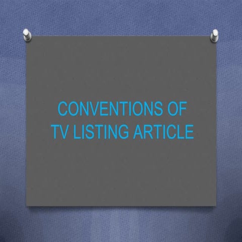 Codes and conventions of a tv listing magazine | PPTX