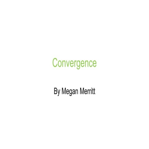 What Is Convergence | PPTX