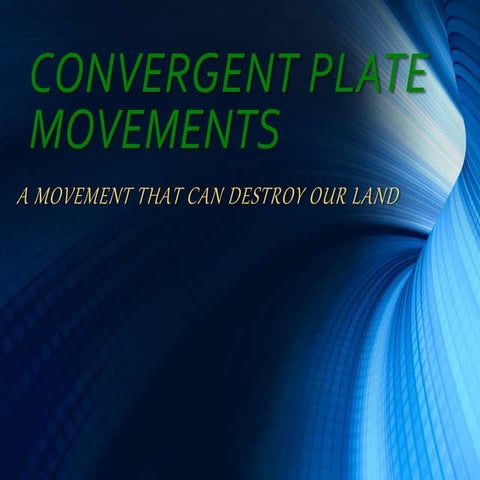 Convergent plate movements | PPTX