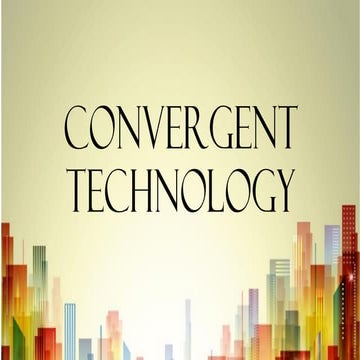 Convergent technology2 | PDF