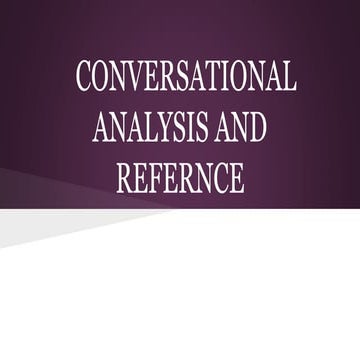 Conversational analysis and reference | PPT