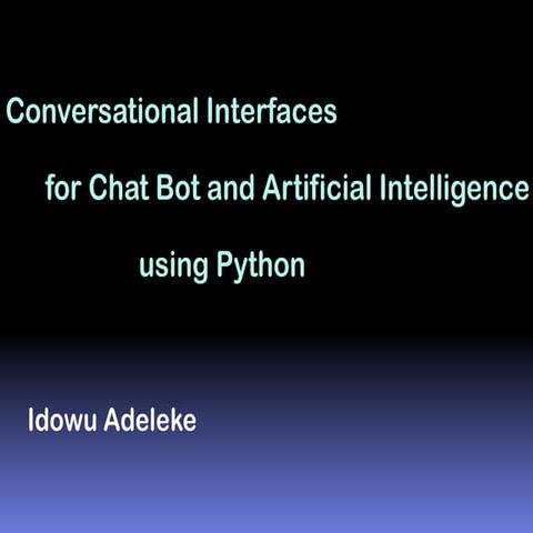 Conversational interfaces for chatbot and artificial intelligence | PDF | Programming Languages ...