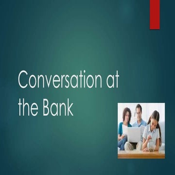 Conversation at the bank Additional English M.4 | PPTX | Business ...