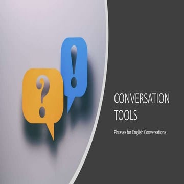 TOOLS FOR CONVERSATION USEFUL FOR ENGLISH SPEAKING TESTS | PPTX