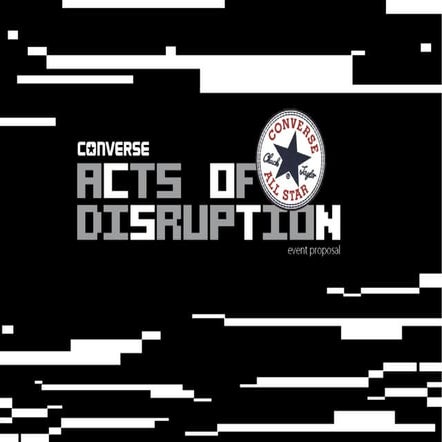 Converse proposal 2012 "ACT OF DISRUPTION" | PDF