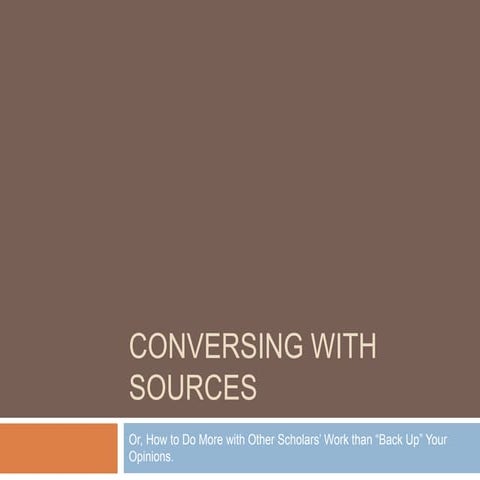 Conversing with sources | PPTX