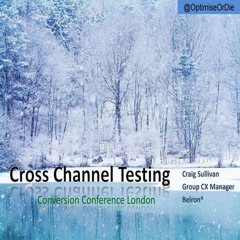 Conversion conference london nov 2011 - multi channel testing - craig ...