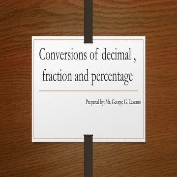 Conversion of fraction, decimal and percentage | PPTX