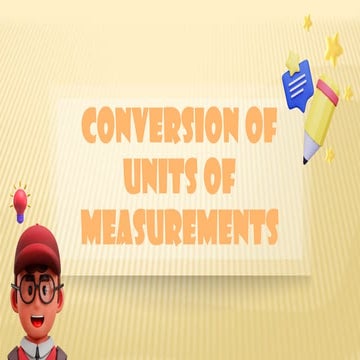 Conversion of Metric System Measurements.pptx