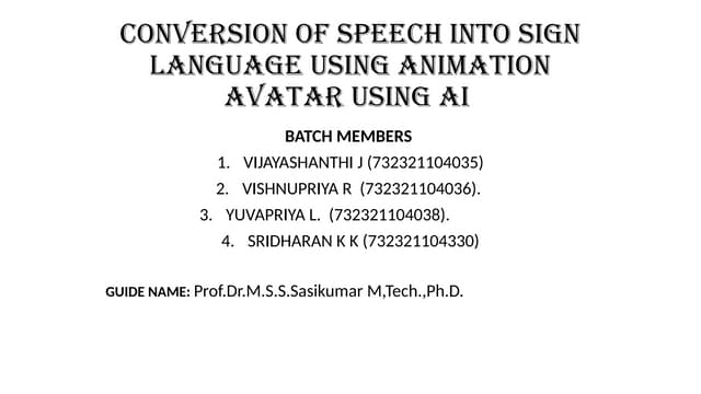 Real time conversion of sign language to text and speech presentation | PDF