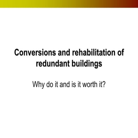 Conversions of buildings | PPTX | Construction Industry | Industries