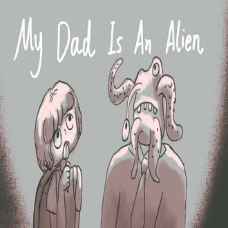 My dad is an alien | PDF | Healthy Living