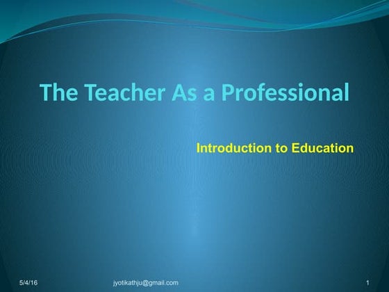The teacher as a professional | PPTX | Professional School ...