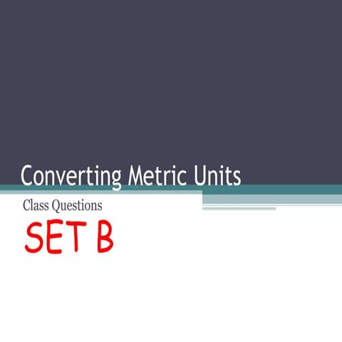 Converting Metric Units Set B | PPT