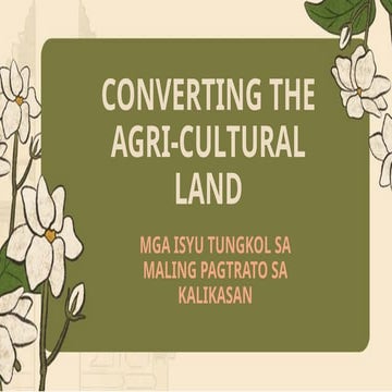 CONVERTING THE AGRI-CULTURAL LAND.pptx... | PPTX