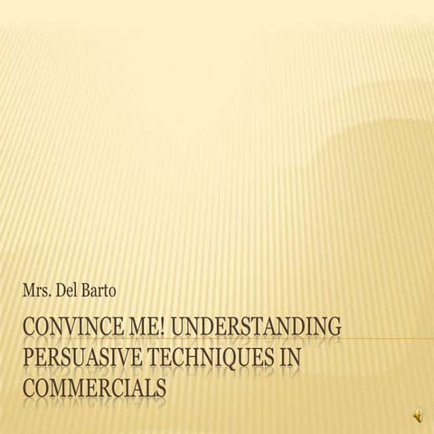 Convince me! Understanding Persuasive Text | PPT