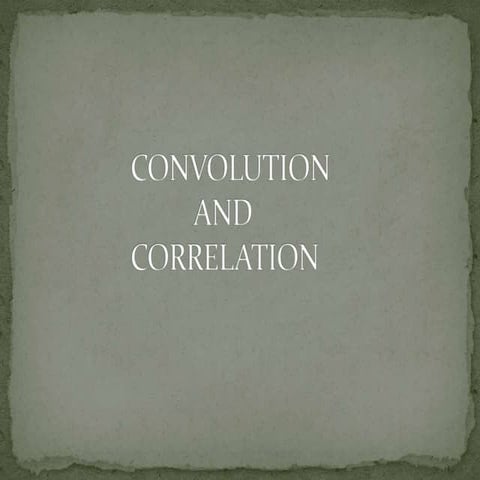 Convolutionandcorrelation Pptx Physics Science 2060
