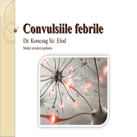 Convulsii Febrile | PPT