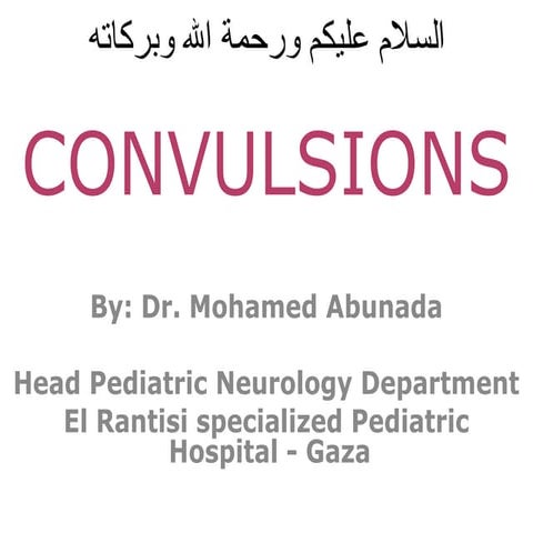 Convulsion disorders dr Mohamed abunada | PPT