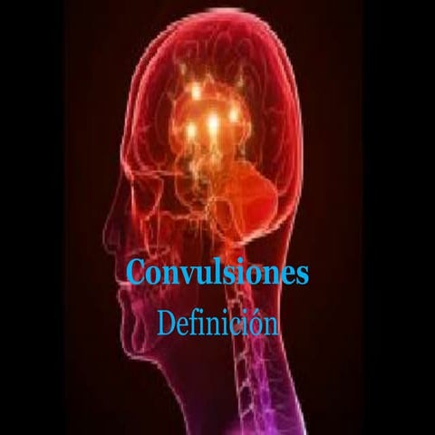 fisiopatologia convulsiones y epilepsias | PPTX