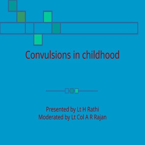 Convulsions in childhood POWERPOINT PRESENTATION | PPT