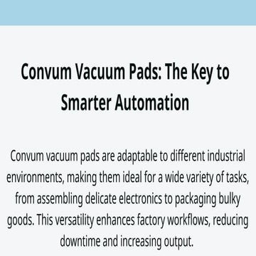 Convum Vacuum Pads The Key to Smarter Automation.pptx