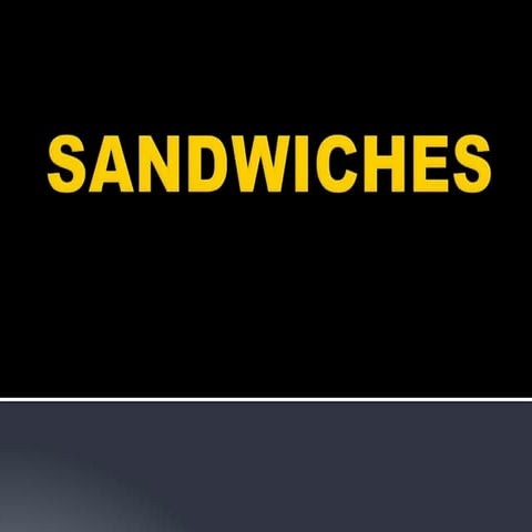 COMMON CULINARY or INDUSTRY TERMS FOR SANDWICHES | PPTX