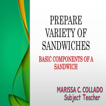 COOKERY 9_WEEK 3_PREPARE VARIETY OF SANDWICH.pptx